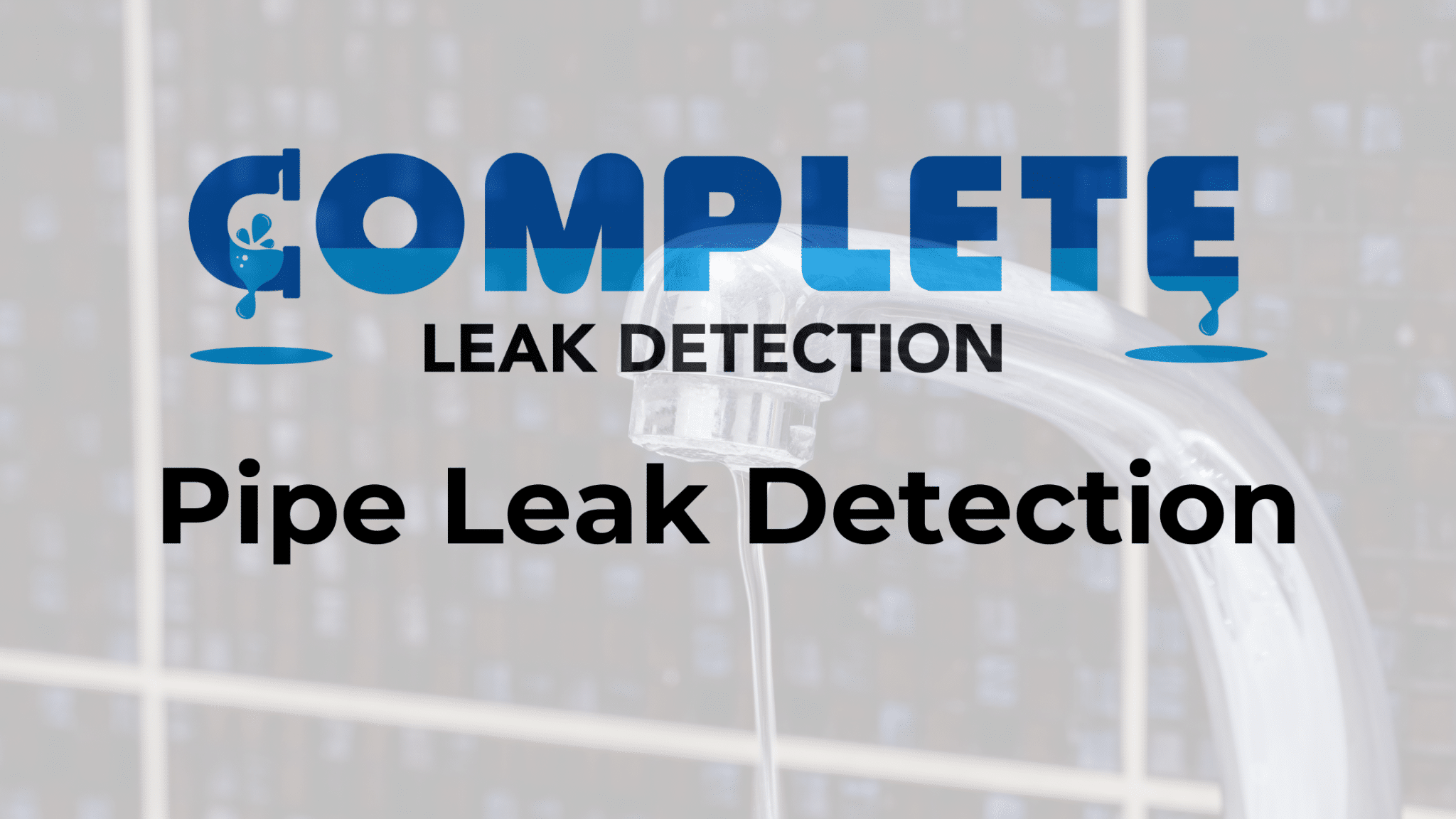 Pipe Leak Detection – How to Find Hidden Leaks